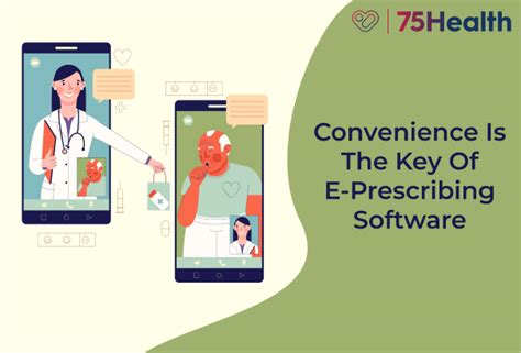 Convenience Is The Key Of E Prescribing Software 75health