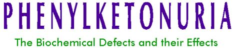 Phenylketonuria The Biochemistry And Effects