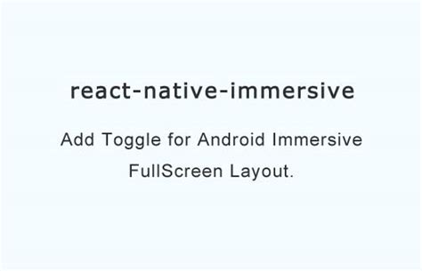Add Toggle For Android Immersive Fullscreen Layout