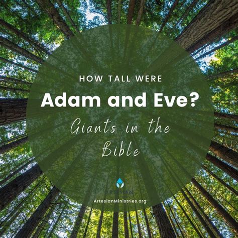 How Tall Were Adam And Eve Giants In The Bible Artesian Ministries