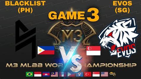 M3 BLACKLIST VS EVOS SG Game 3 Bahasa Indonesia M3 Playoffs Hari
