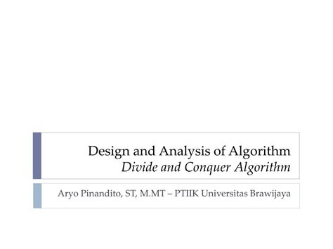 Ppt Design And Analysis Of Algorithm Divide And Conquer Algorithm