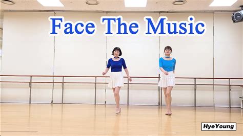 Face The Music Line Dance Intermediate Youtube
