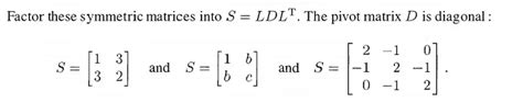 Solved Factor These Symmetric Matrices Into S Ldl The Pivot