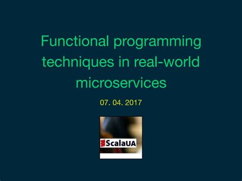 functional programming techniques in real world microservices ppt