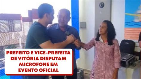Vídeo Prefeito e vice prefeita de Vitória disputam microfone