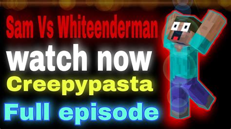 Minecraft Creepypasta Story Of Sam And White Enderman Minecraft