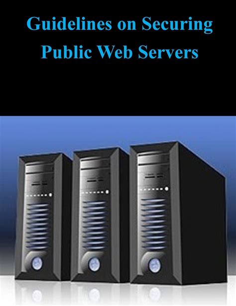 Guidelines On Securing Public Web Servers National Istitute Of
