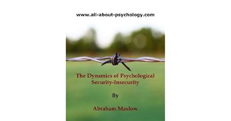 The Dynamics Of Psychological Security Insecurity By Abraham H Maslow