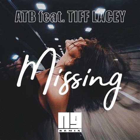 ATB Feat Tiff Lacey Missing NG Remix NG Native Guest