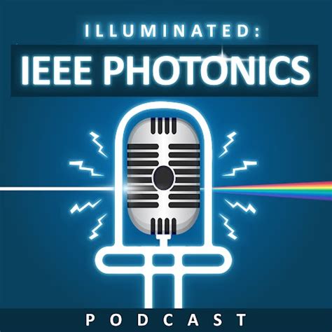 Podcasts The IEEE Photonics Society