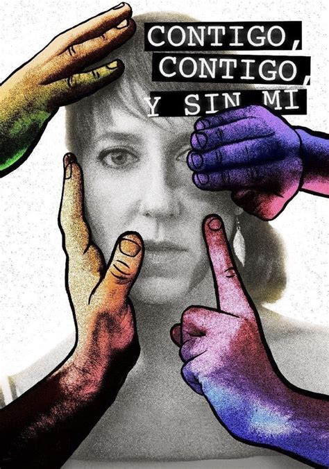 Contigo Contigo Y Sin M Pel Cula Ver Online
