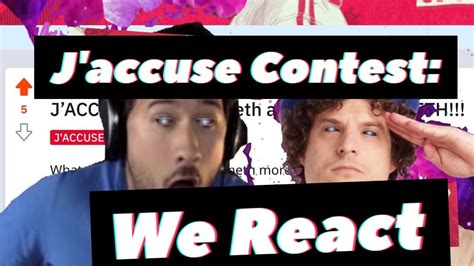 J Accuse Contest We React Our Story Participating In The Comments