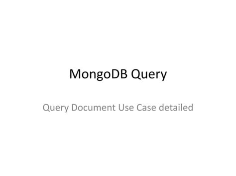 Mongo Db Query Docuement Ppt