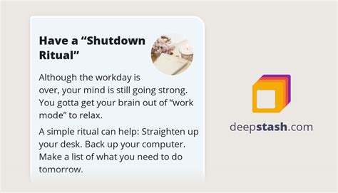 Have A “shutdown Ritual” Deepstash