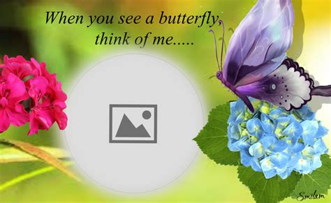 Smilam S In Memory Of Frames In Loving Memory When You See A Butterfly Think Of Me