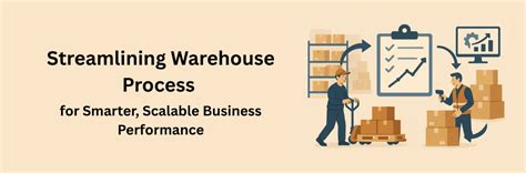 Warehouse Process Optimization For Efficient Operations