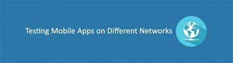 testing mobile apps on different networks pcloudy