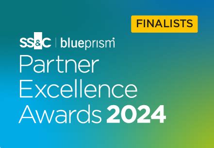Finalists Announced SS C Blue Prism Partner Excellence Awards 2024