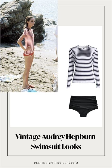 7 Vintage Audrey Hepburn Swimsuit Looks To Inspire Your Next Vacation