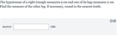 Solved The Hypotenuse Of A Right Triangle Measures 9cm And One Of