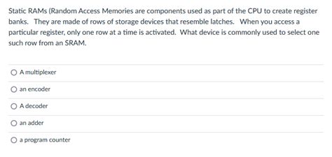 Solved Static RAMs Random Access Memories Are Components Chegg