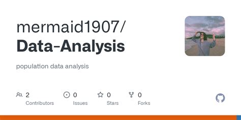 GitHub Mermaid1907 Data Analysis Population Data Analysis