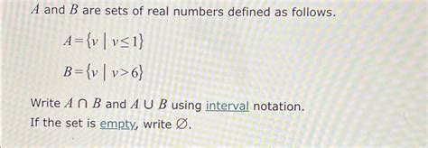 Solved A and B ﻿are sets of real numbers defined as | Chegg.com