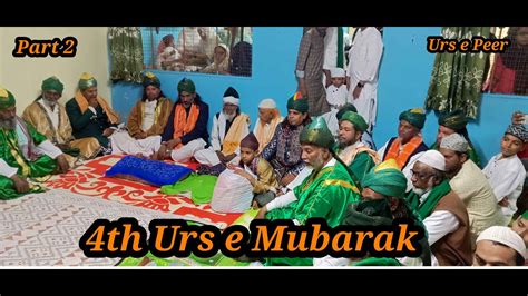 Part 2 4th Urs E Mubarak Hazrat Peer Mohammad Abdul Gafoor Shah Quadri