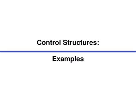 PPT Control Structures Examples PowerPoint Presentation Free Download ID