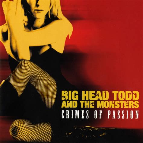 Classic Album Review Big Head Todd And The Monsters Crimes Of Passion