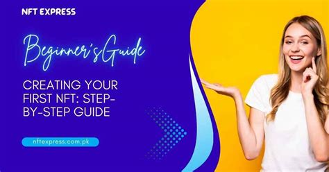 Creating Your First Nft Step By Step Guide Createbuy And Sell Nft