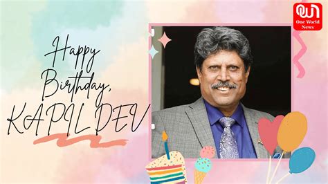 Kapil Dev Birthday A Cricketing Legends Journey Through Time