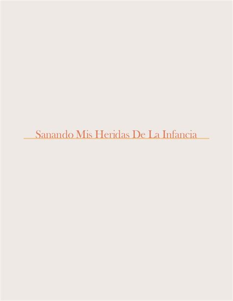Sanando Mis Heridas De La Infancia Test Pdfcoffeecom