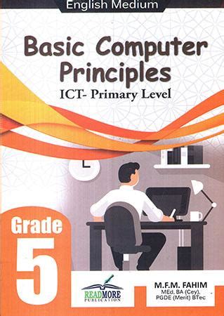 GRADE BASIC COMPUTER PRINCIPLES ICT PRIMARY LEVEL