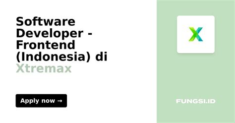 software developer frontend indonesia di xtremax fungsi id