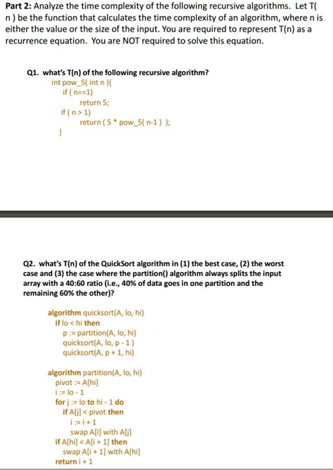 Solved Part 2 Analyze The Time Complexity Of The Following Recursive