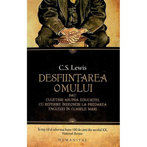 Desfiintarea Omului Sau Cugetari Asupra Educatiei Cu Referire Indeosebi