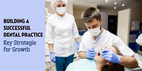 Building A Successful Dental Practice Key Strategies For Growth