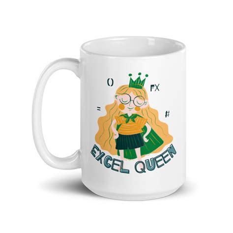 Excel Queen Mug Cute Excel Spreadsheet Mug Office T For Accountant