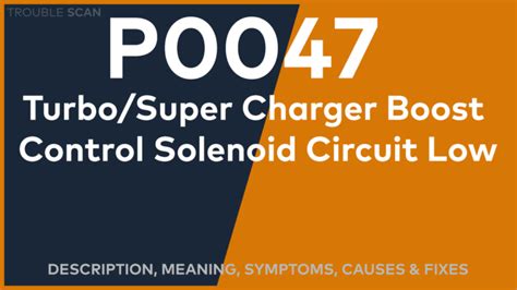 P0047 Trouble Code Meaning Symptoms Causes Fixes Easy