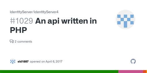An Api Written In Php · Issue 1029 · Identityserveridentityserver4 · Github