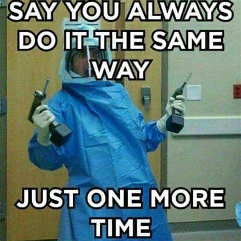 Tech Humor Operating Room Humor Operating Room Nurse Healthcare
