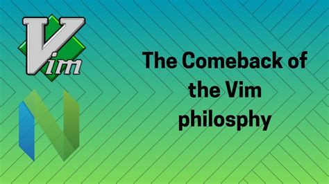 The Comeback Of The Vim Philosophy Jiteshs Blog