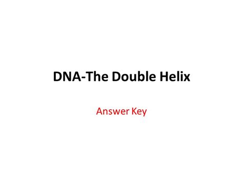 Dna The Double Helix Worksheets Library