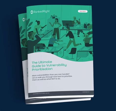 The Ultimate Guide To Vulnerability Prioritisation Rankedright
