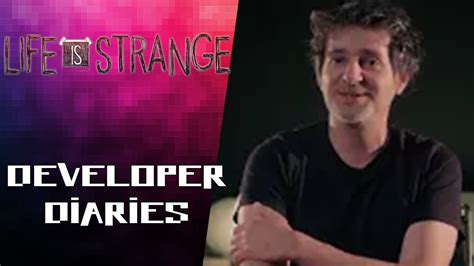 Life Is Strange 2015 Developer Diaries Youtube