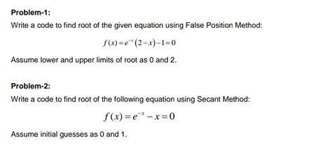 Solved Problem Write A Code To Find Root Of The Given Chegg