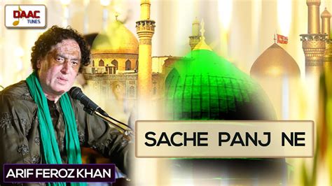 Sache Panj Ne Arif Feroz Khan Qawal And Party Islamabad Youtube