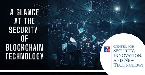 A Glance At The Security Of Blockchain Technology American University